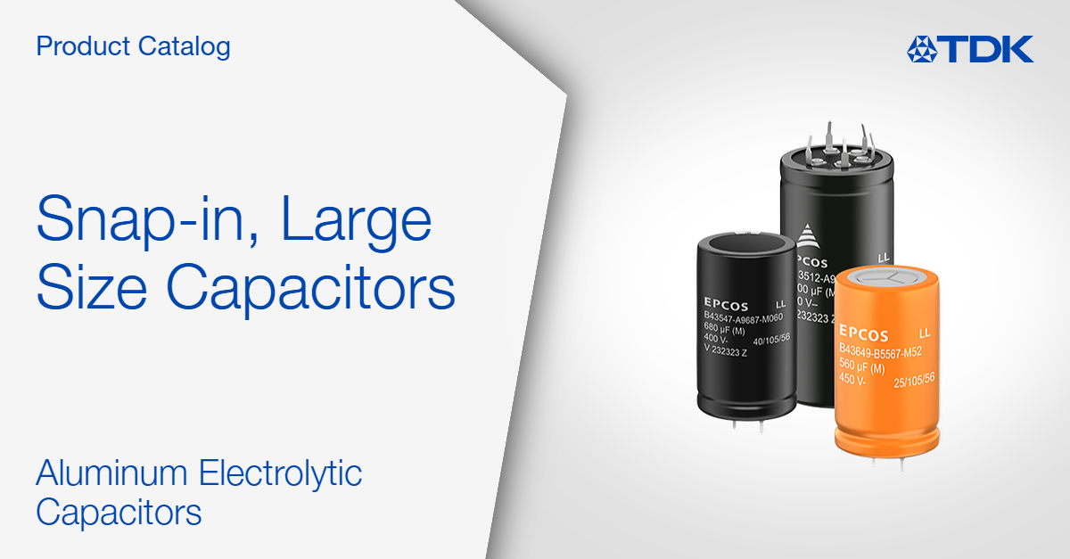 Snap-in, Multi Pin, Large Size Capacitors | TDK Electronics - TDK Europe