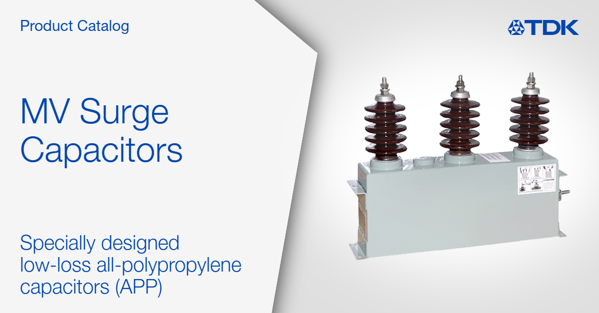 Product catalog: Medium-voltage surge capacitors | TDK Electronics ...