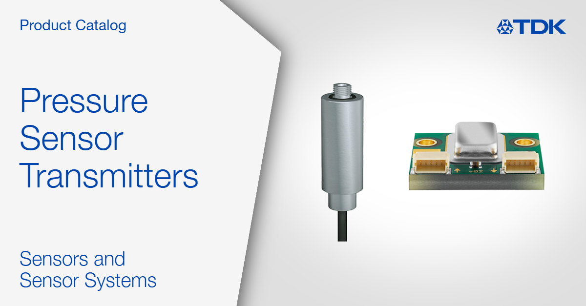 Product catalog: Pressure Sensors Transmitters | TDK Electronics - TDK ...