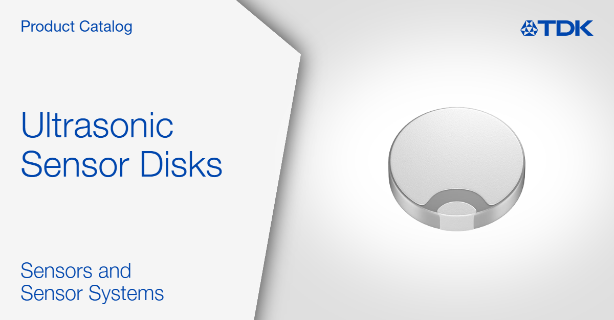 Product catalog: Ultrasonic sensor disks | TDK Electronics - TDK Europe