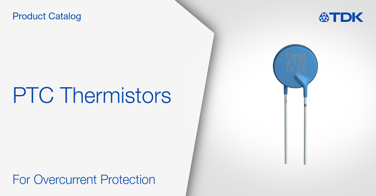 PTC thermistors for overload protection | TDK Electronics - TDK Europe