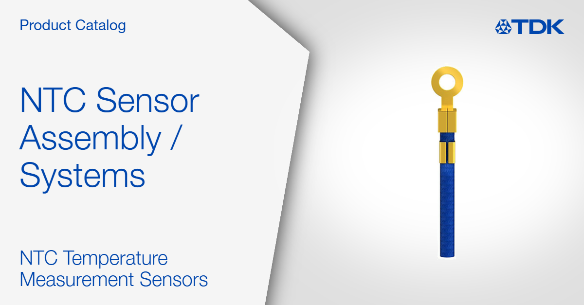 Product catalog: NTC sensor systems | TDK Electronics - TDK Europe