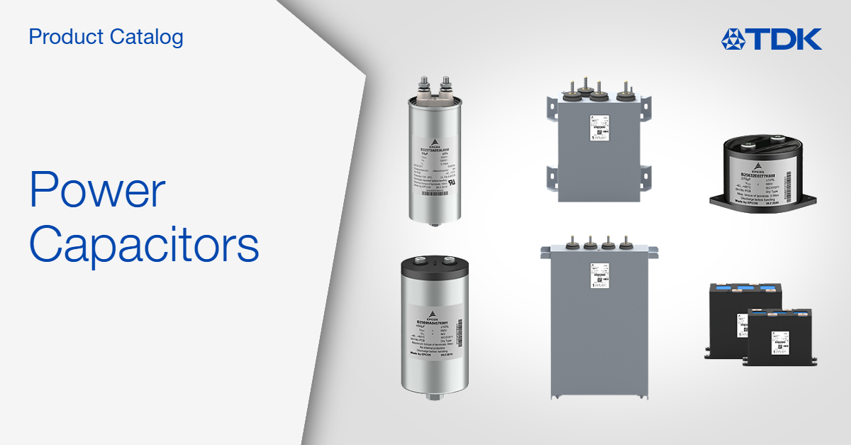Product catalog: Power capacitors | TDK Electronics - TDK Europe