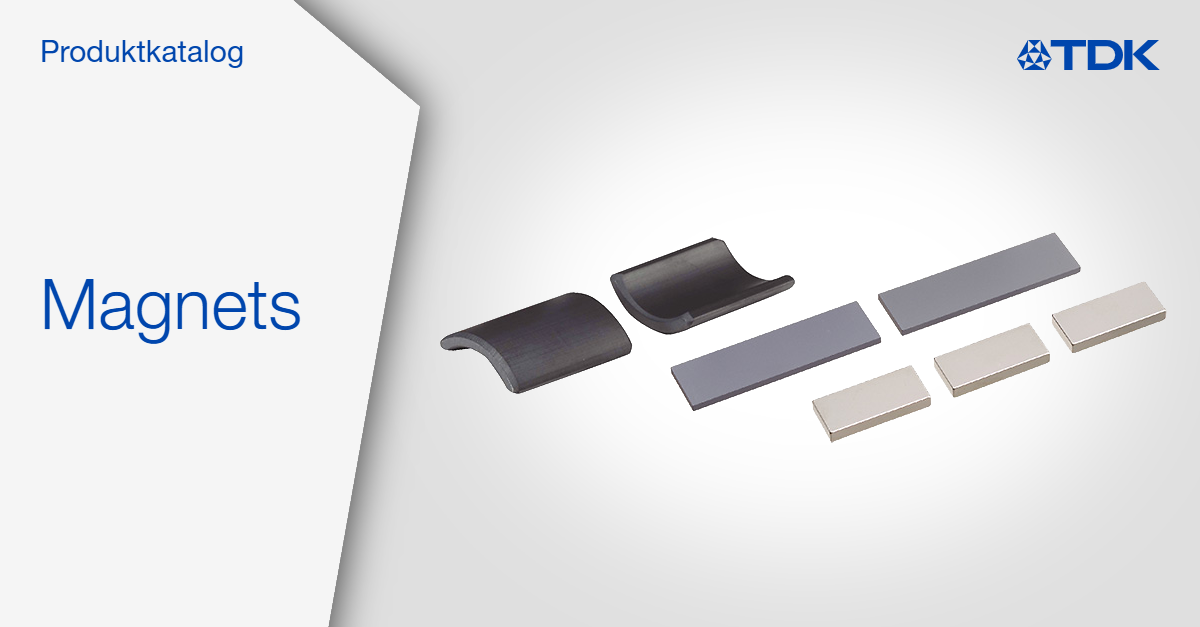 Produktkatalog: Magnete | TDK Electronics - TDK Europe
