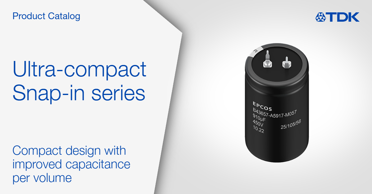 Ultra-compact Snap-in series | TDK Electronics - TDK Europe