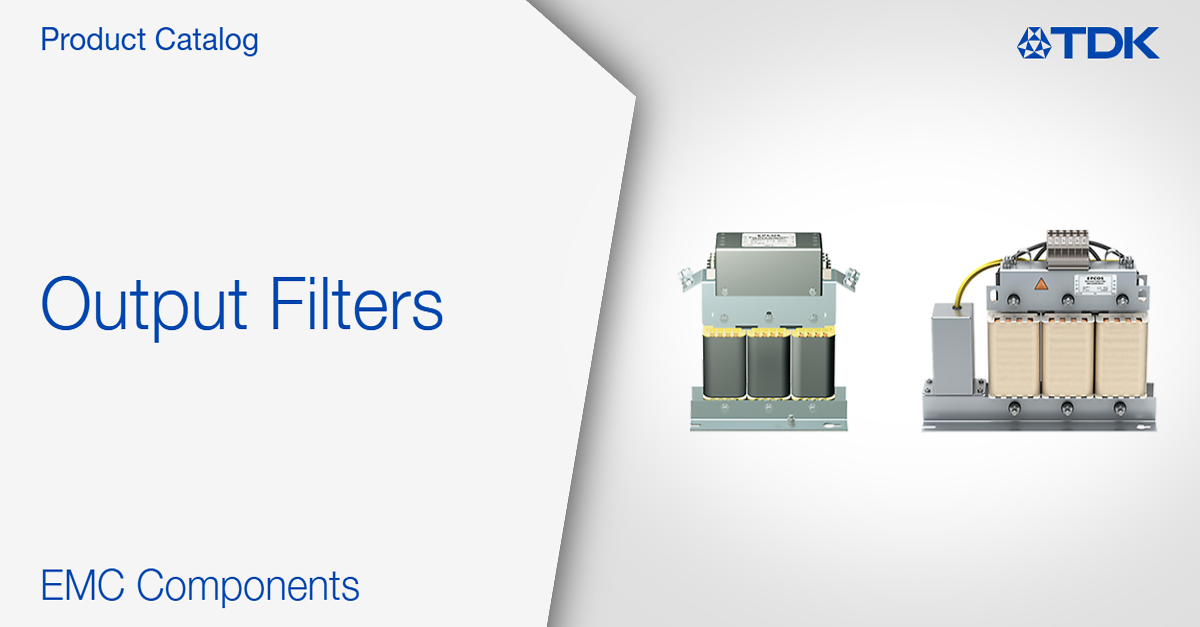 Product catalog: Output filters | TDK Electronics - TDK Europe