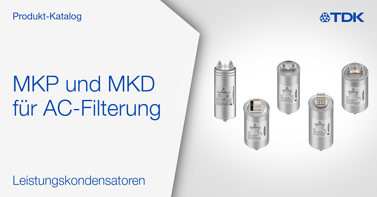 Produkt-Katalog: Leistungskondensatoren (MKP) für AC-Filterung | TDK Electronics - TDK Europe
