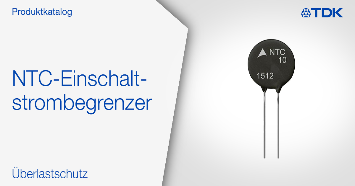 NTC-Einschaltstrombegrenzer | TDK Electronics - TDK Europe