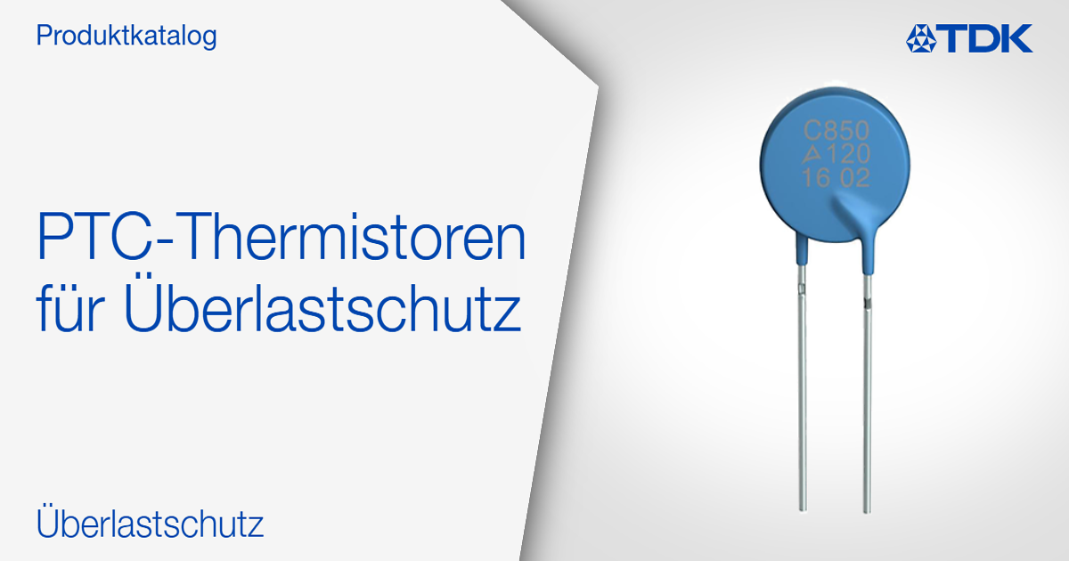 PTC-Thermistoren für Überlastschutz | TDK Electronics - TDK Europe