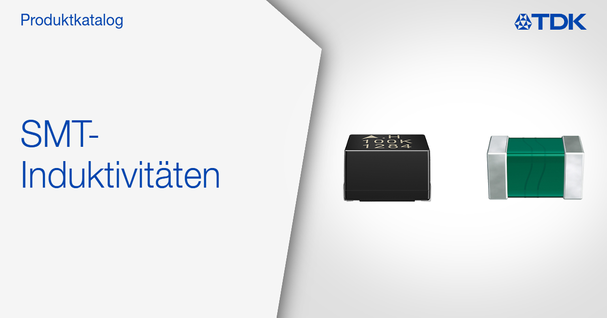 Produktkatalog: SMT-Induktivitäten | TDK Electronics - TDK Europe