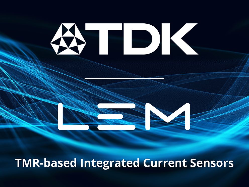 TDK und LEM kooperieren bei TMR-basierten integrierten Stromsensoren für ...